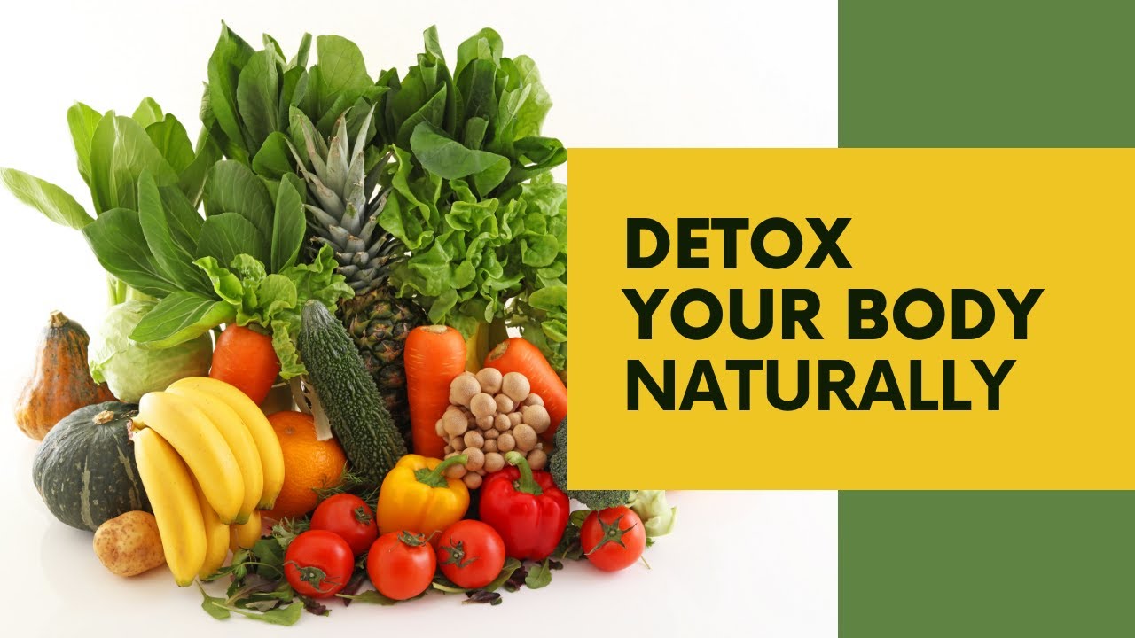 “Detox Your Body Naturally Proven Tips” - YouTube