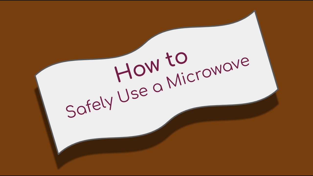 How to Safely Use a Microwave - YouTube