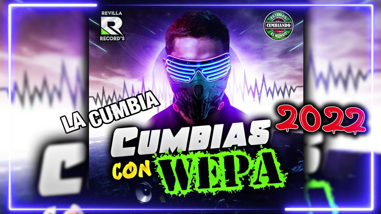 🔴 Mix Kumbias Editadas Con Wepa 2022 🎧 Cumbias Con Wepa Mix Cumbia
