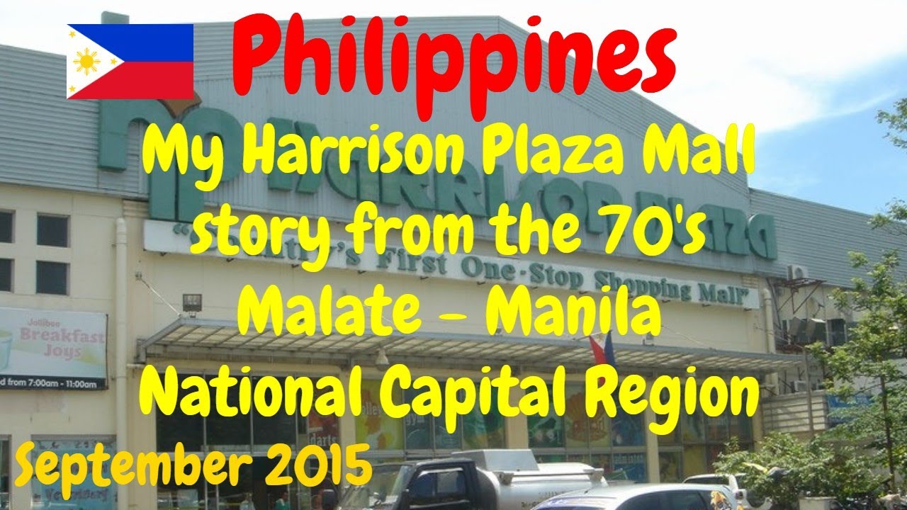 My Harrison Plaza Mall story from the 70's - Malate - Manila ...
