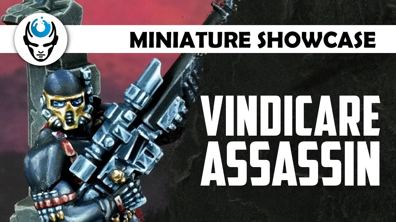 VINDICARE ASSASSIN - LVL 6 MINIATURE SHOWCASE 4K - YouTube