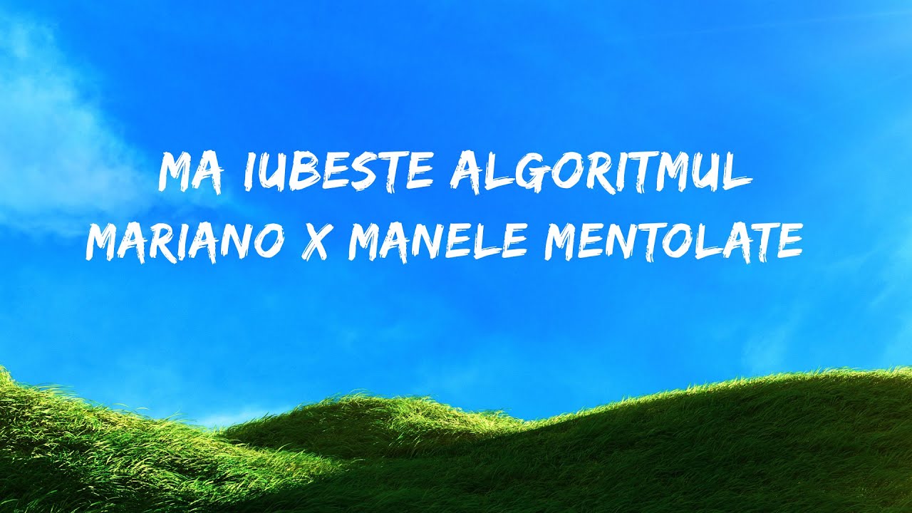 Mariano x Manele Mentolate - Ma Iubeste Algoritmul | Versuri - YouTube