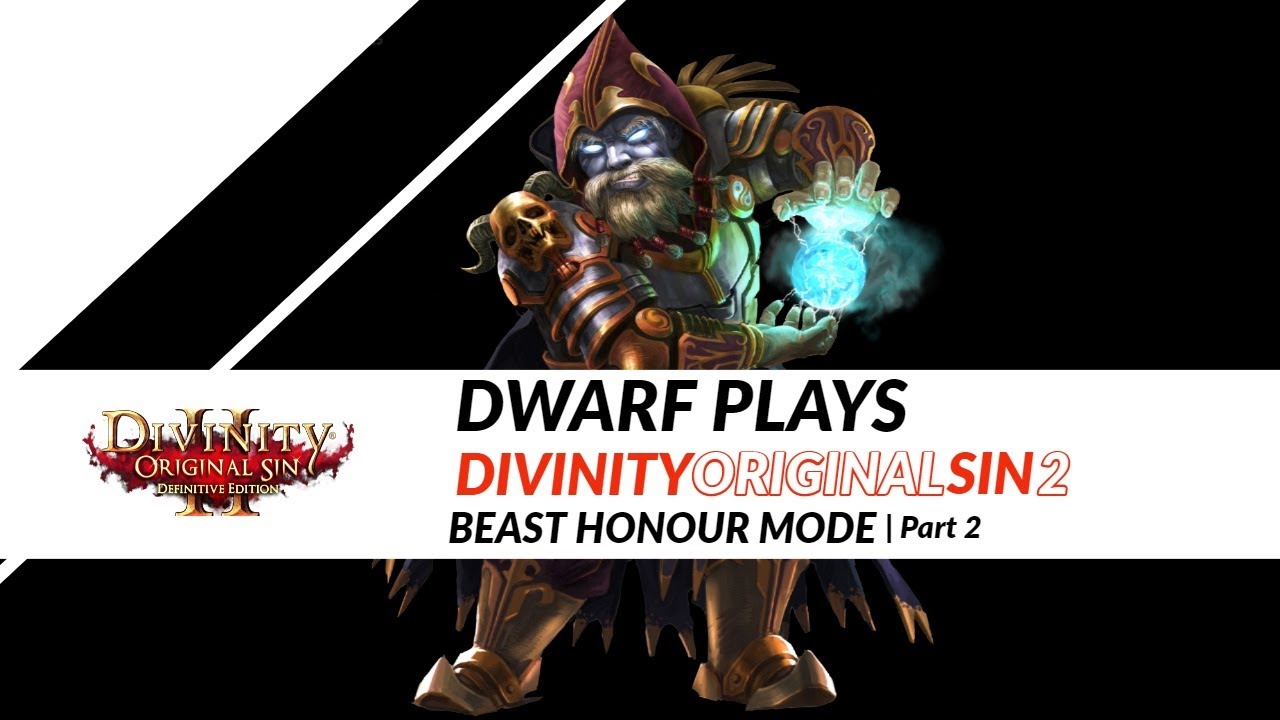Dwarf Chasing Divinity | Divinity Original Sin 2 Honour Mode | Part 2 ...
