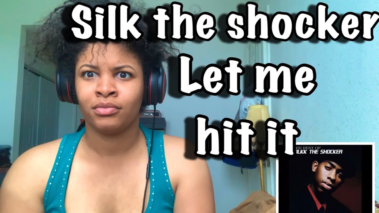 SILK THE SHOCKER “ LET ME HIT IT “ FT.MYSTIKAL “ REACTION - YouTube