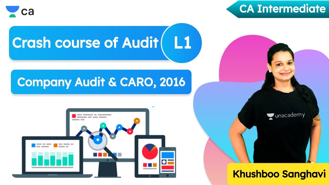 L1: Crash Course of Audit | Company Audit & CARO, 2016 | Khushboo ...