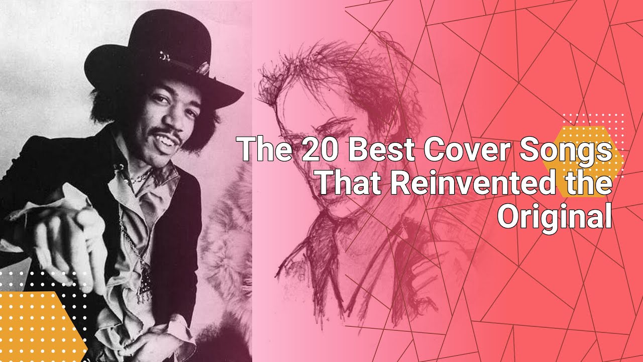 The 20 Best Cover Songs That Reinvented the Original - YouTube