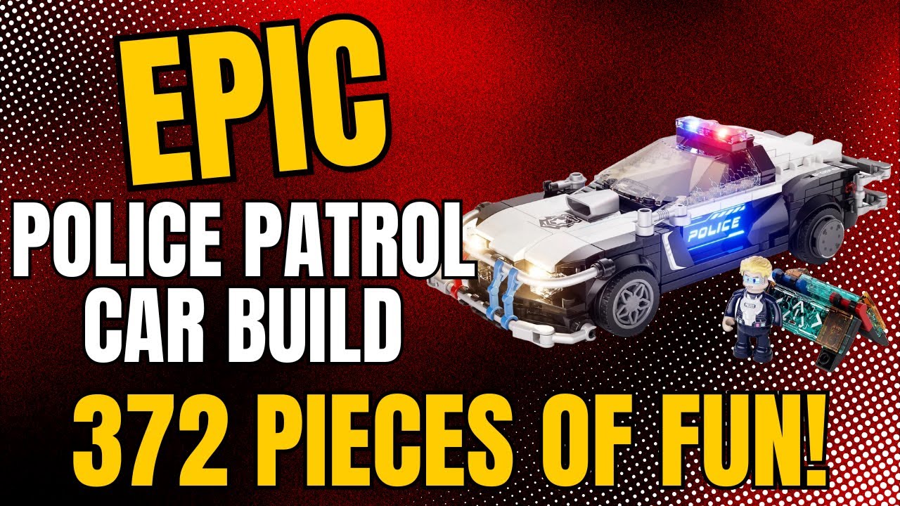 Epic Police Patrol Car Build - 372 Pieces of Fun! 🚓 - YouTube