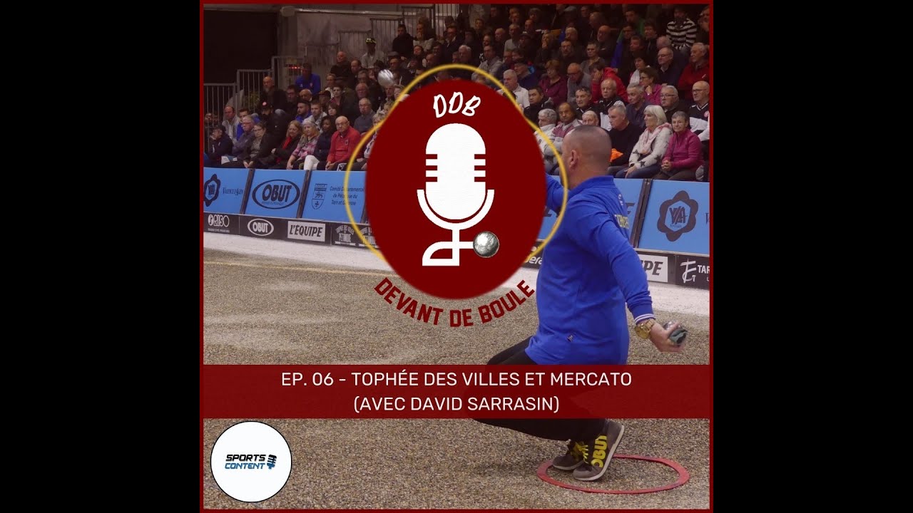 EP06 Trophée des Villes et Mercato avec David SARRASIN - YouTube