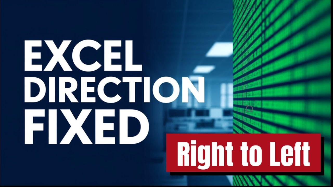Fix Excel Sheet Right to Left | How to Change Direction of the Excel ...
