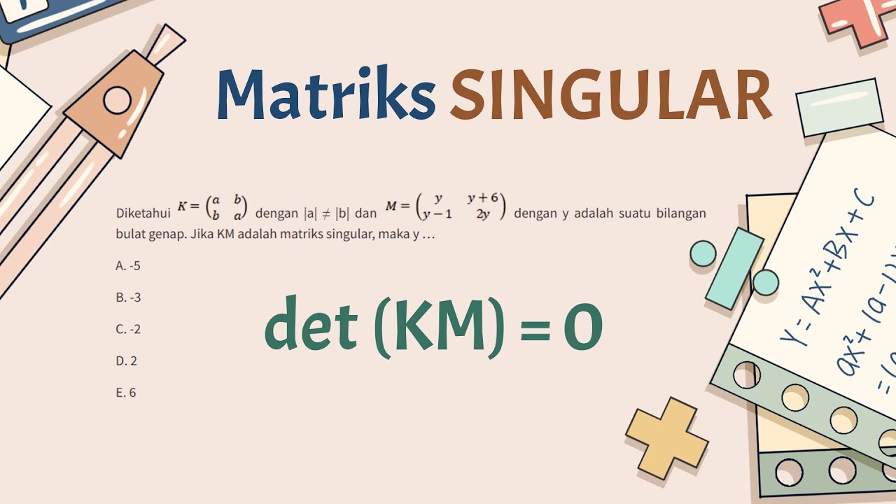 Determinan Matriks Singular - Contoh Pembahasan Soal - YouTube