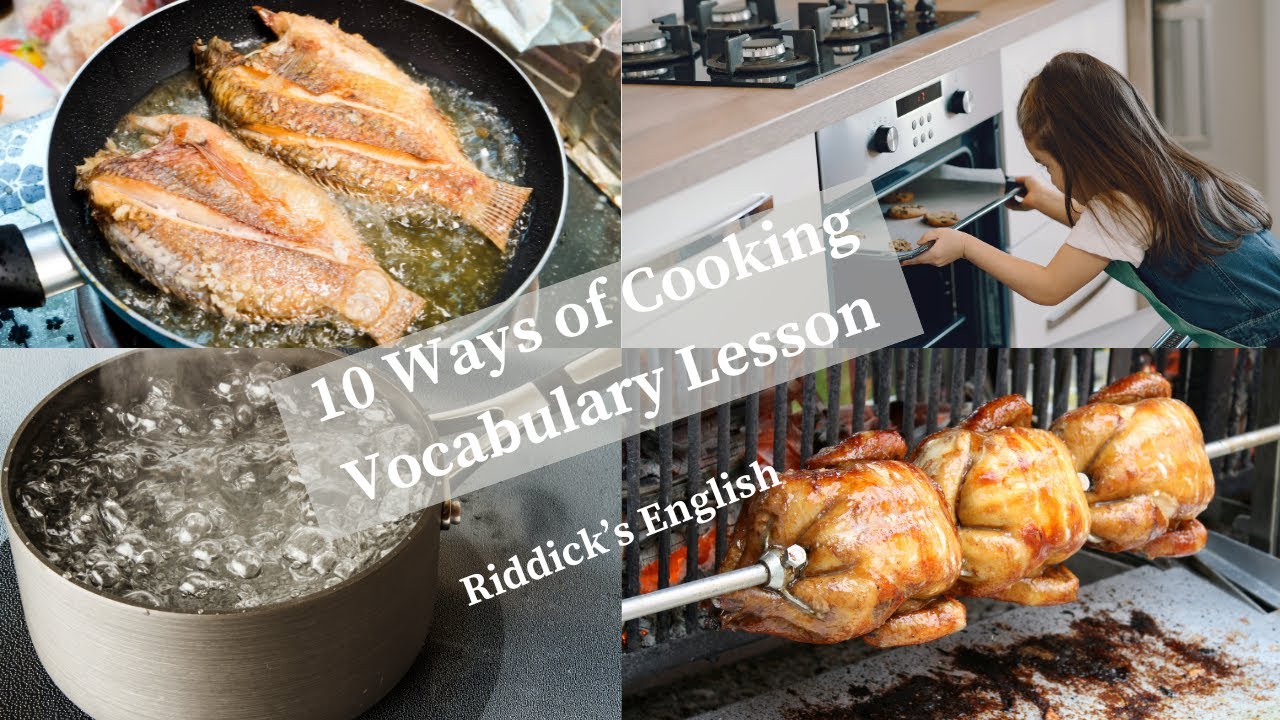 "10 Ways to Cook: Learn Essential Cooking Vocabulary." - YouTube