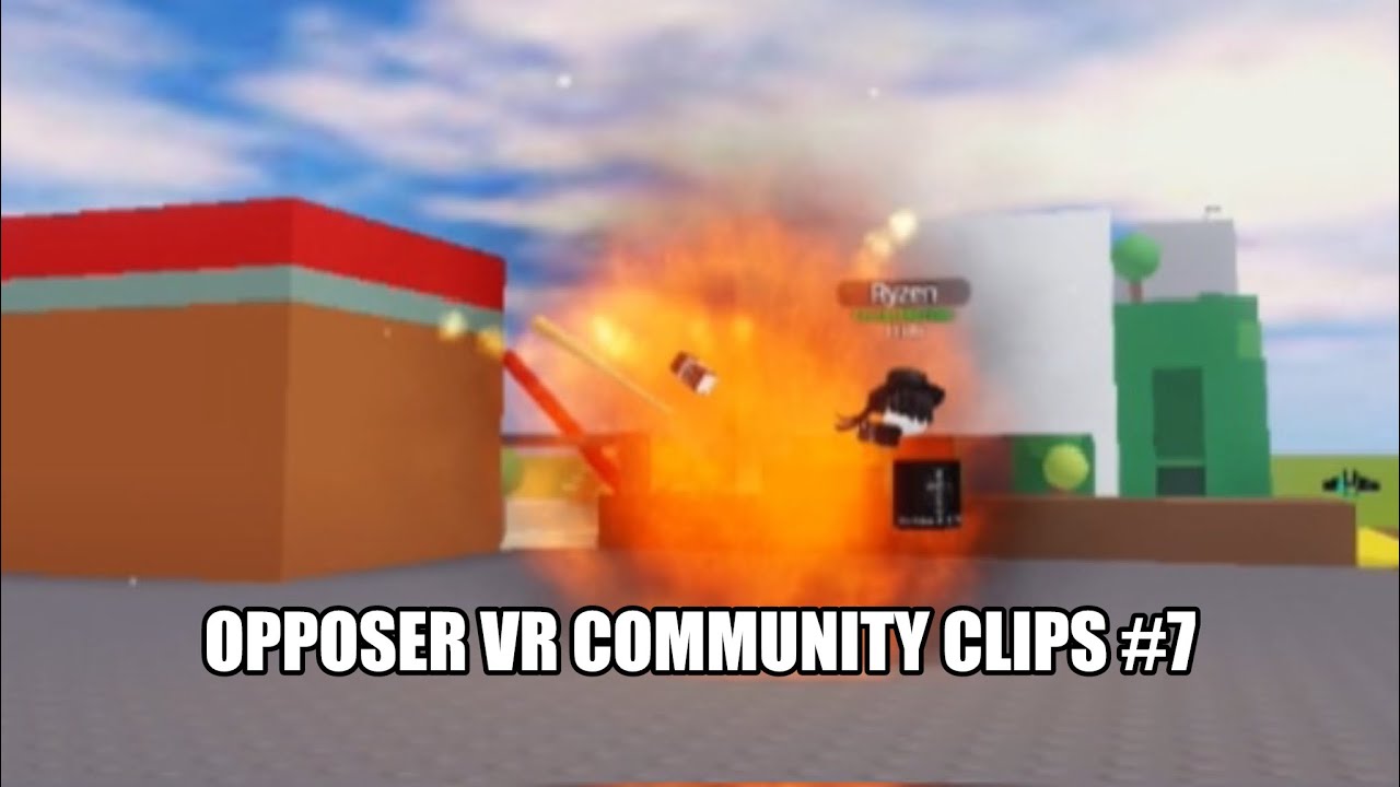 OPPOSER VR COMMUNITY CLIPS #7 - YouTube