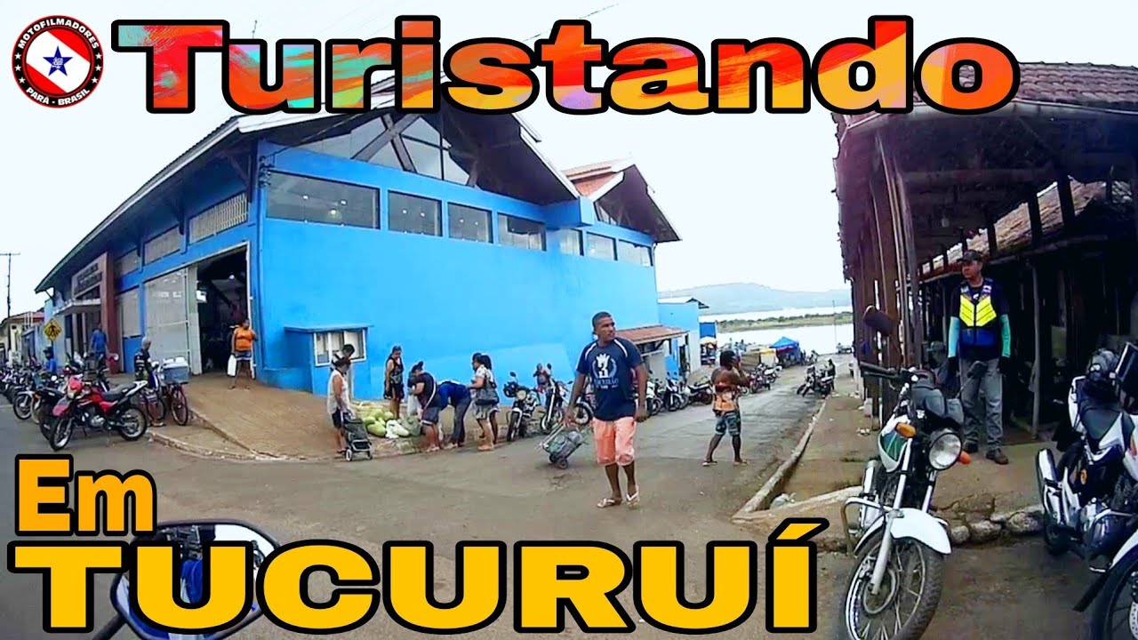TURISTANDO pelas RUAS e LUGARES da CIDADE de TUCURUÍ - PARÁ - BRASIL P1 ...