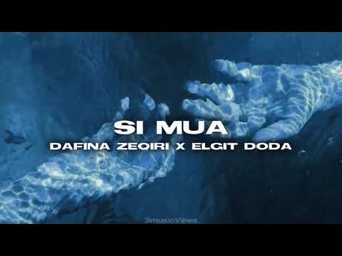 DAFINA ZEQIRI x ELGIT DODA - SI MUA (Lyrics) - YouTube