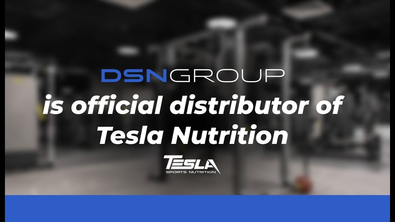 DSN group - is official distributor of Tesla Nutrition - YouTube