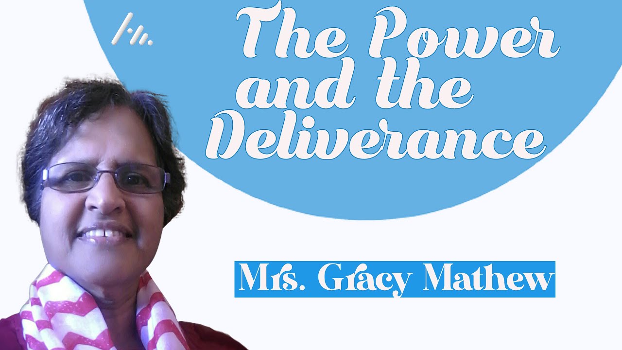 The Power and The Deliverance | Mrs. Gracy Mathew USA|Morning Manna 125 ...
