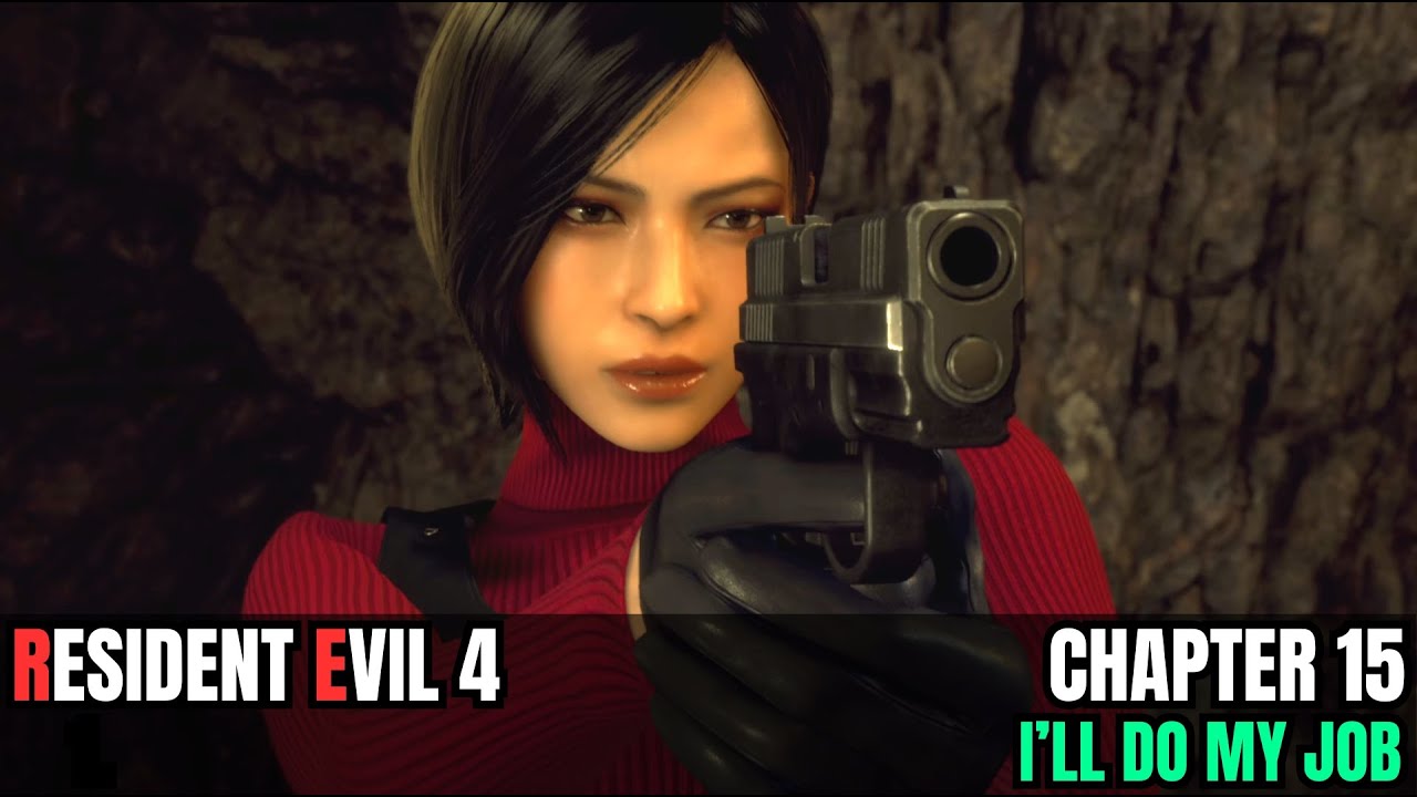 RE4 Chapter 15 | I'll Do My Job ️ Ada Wong to the Rescue 😎 Cutscenes ...