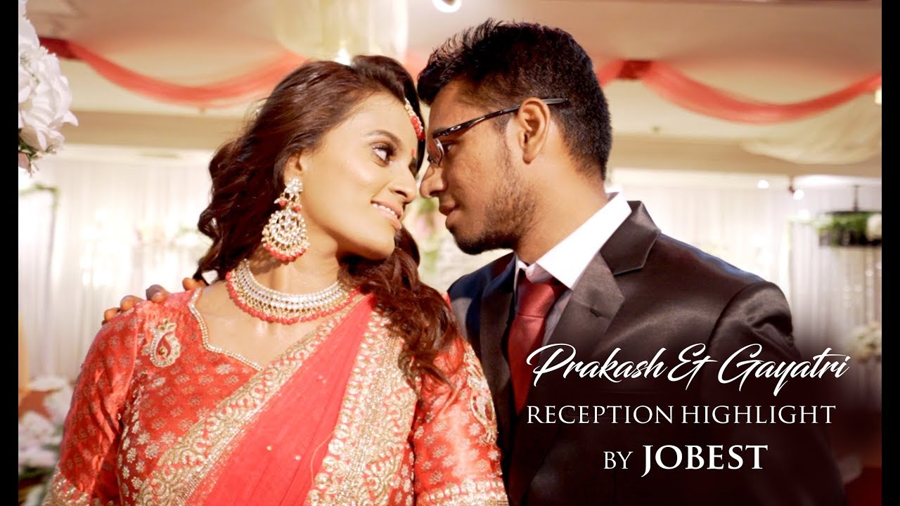Prakash & Gayatri - Cinematic Reception Highlight by Jobest - YouTube