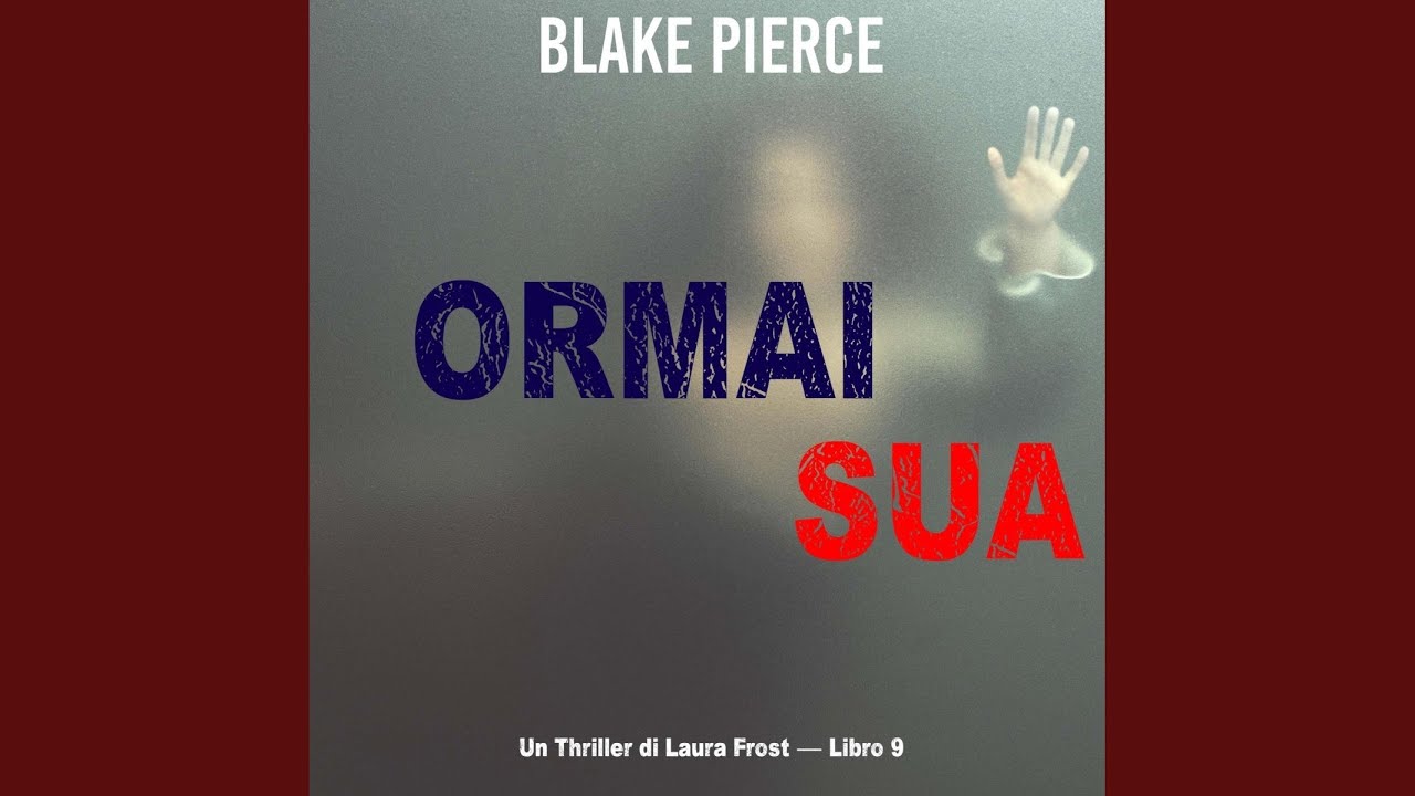 Capitolo 160 - Ormai sua (Un Thriller di Laura Frost — Libro 9) - YouTube