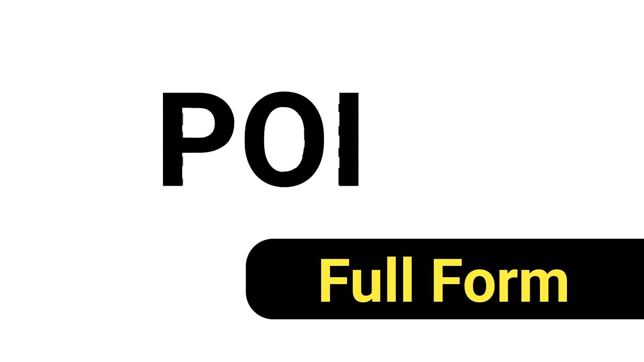 POI Full Form | What is the Full Form of POI | POI - YouTube