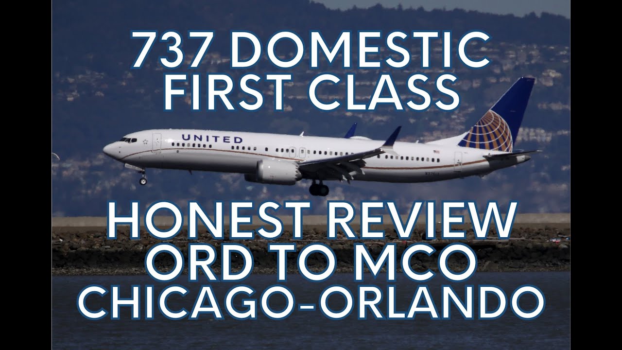 United Domestic First Class 737 Review- ORD to MCO - Chicago to Orlando ...
