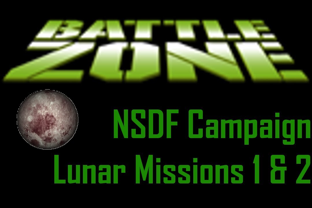 Battlezone 1: NSDF - Lunar 1 & 2 - YouTube