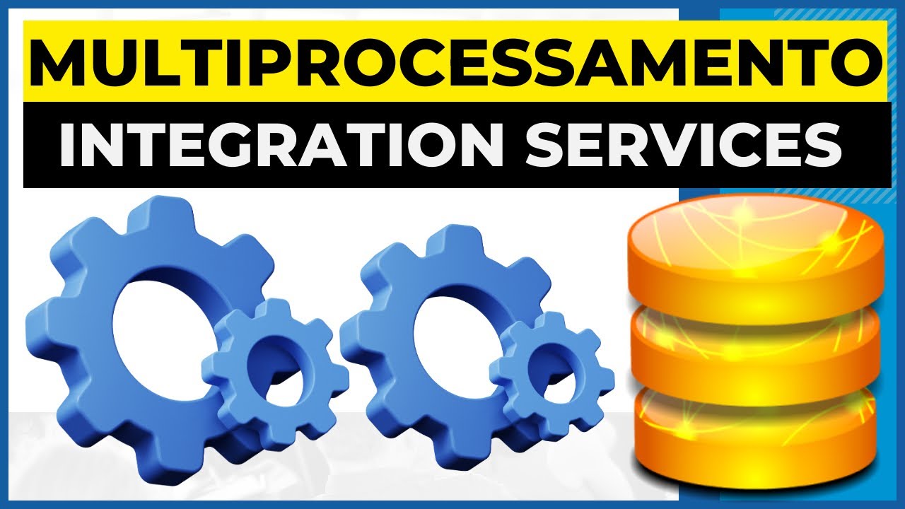 Como fazer MULTIPROCESSAMENTO com SSIS - YouTube