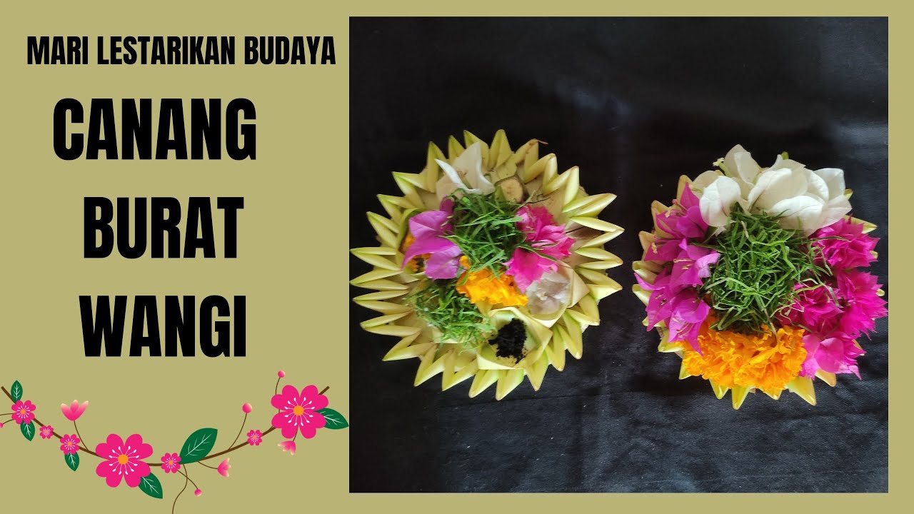 YUK BELAJAR MEMBUAT CANANG BURAT WANGI - YouTube
