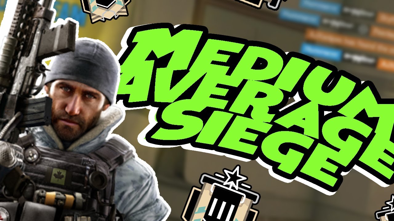 How MEDIUM AVERAGE People Play Rainbow Six Siege - YouTube