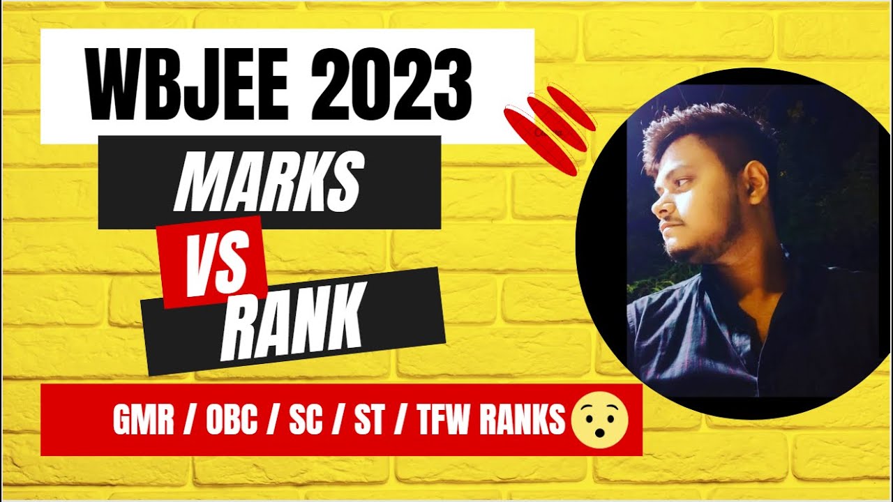 Marks Vs Rank WBJEE 2023 Expected | Wbjee Counselling Process | GMR ...