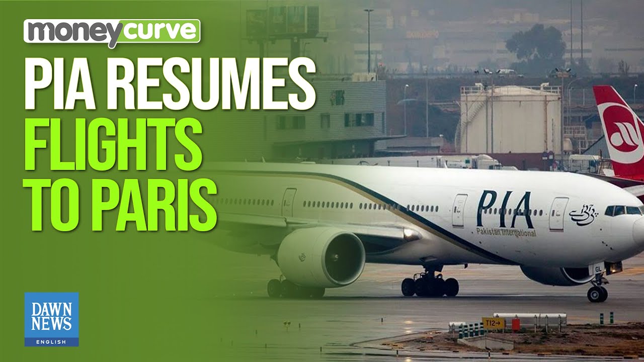 PIA Resumes Flights To Paris Today Following Four-Year Hiatus | Dawn ...