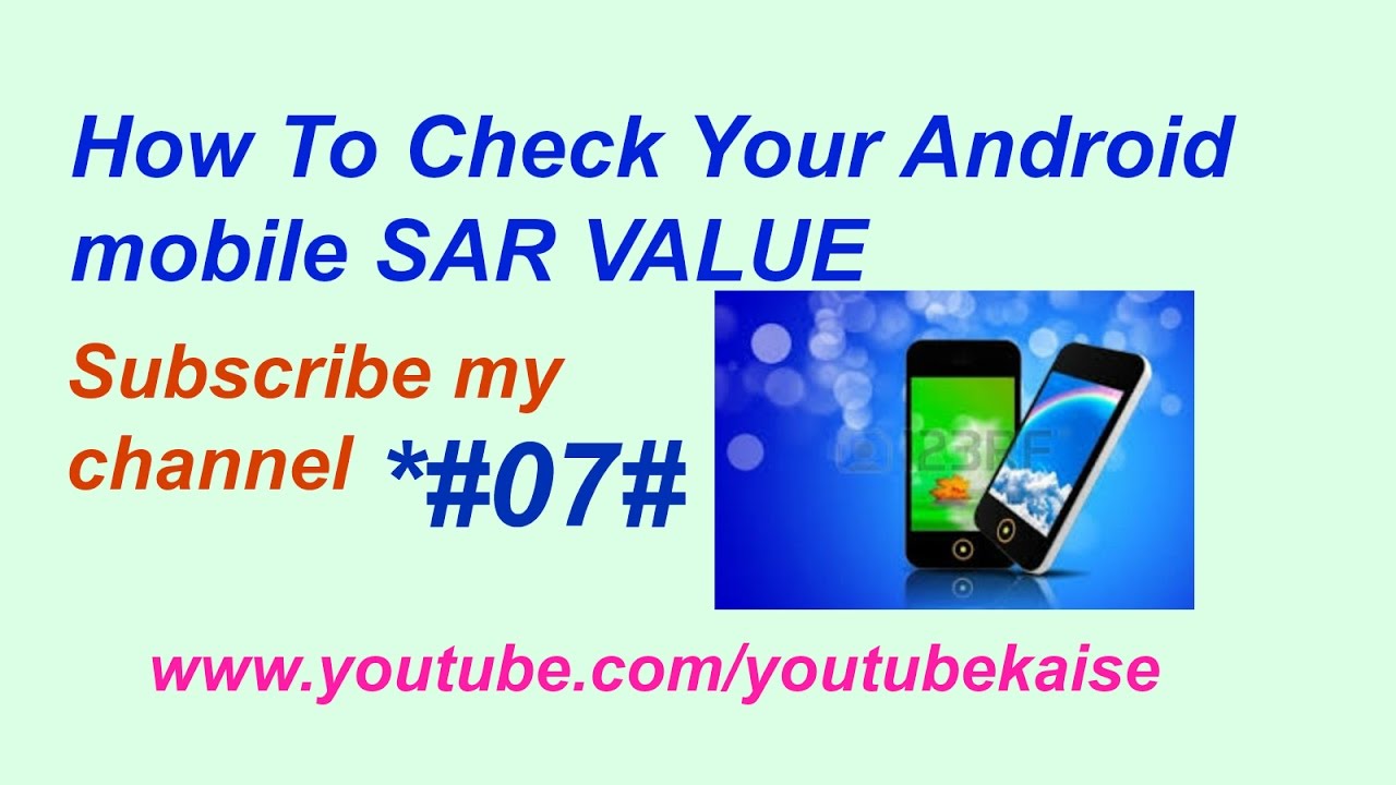 How To Check Your Android Mobile SAR VALUE - YouTube