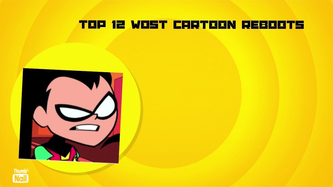 Top 12 worst cartoon Reboots - YouTube