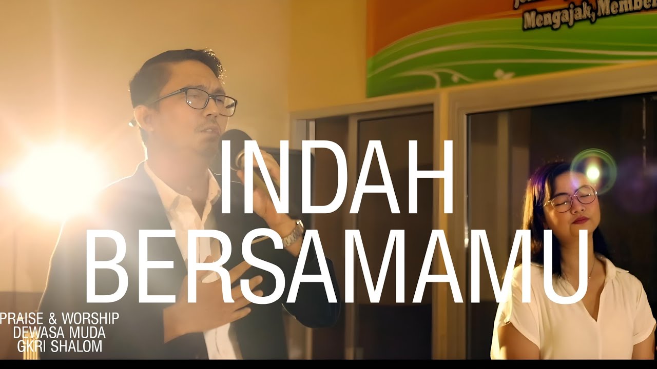 INDAH BERSAMAMU | HANYA DEKAT ALLAHKU | PRAISE & WORSHIP DEWASA MUDA | LIVE RECORDING - YouTube