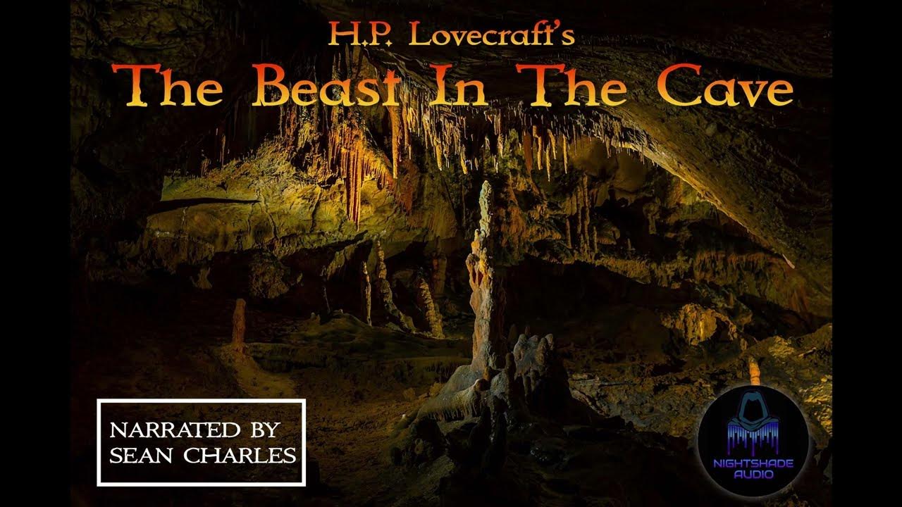 The Beast In The Cave, by H.P. Lovecraft. Horror. Audiobook. Nightshade ...