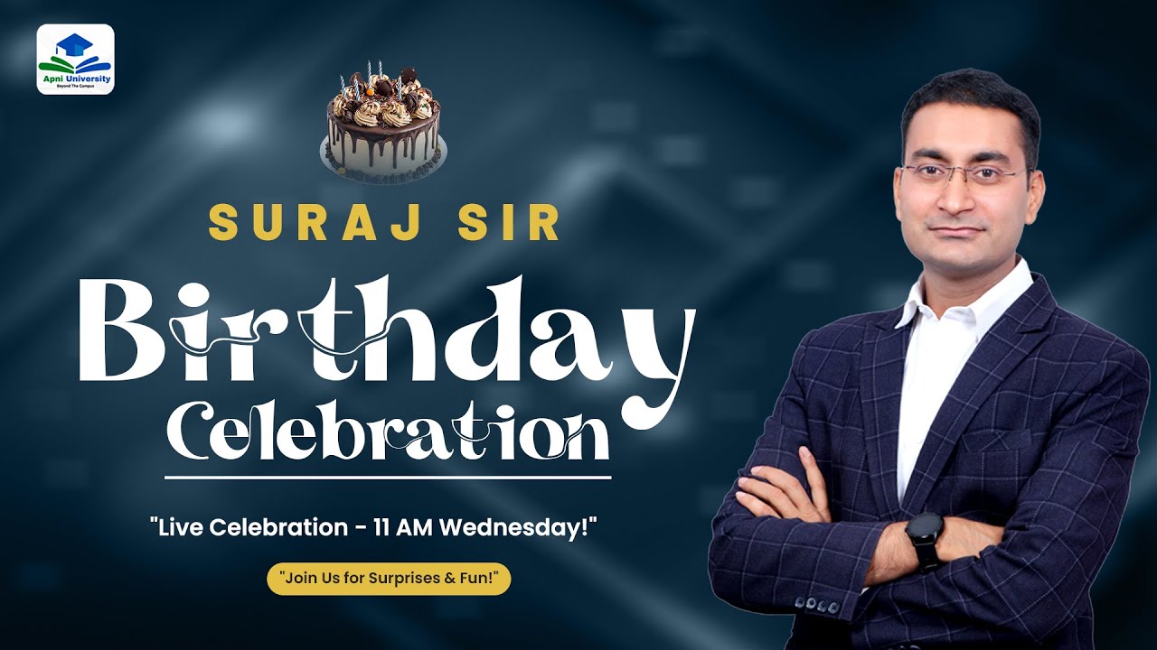 Suraj Sir Birthday Celebration 🎉🎉| Apni University Mega Event ...