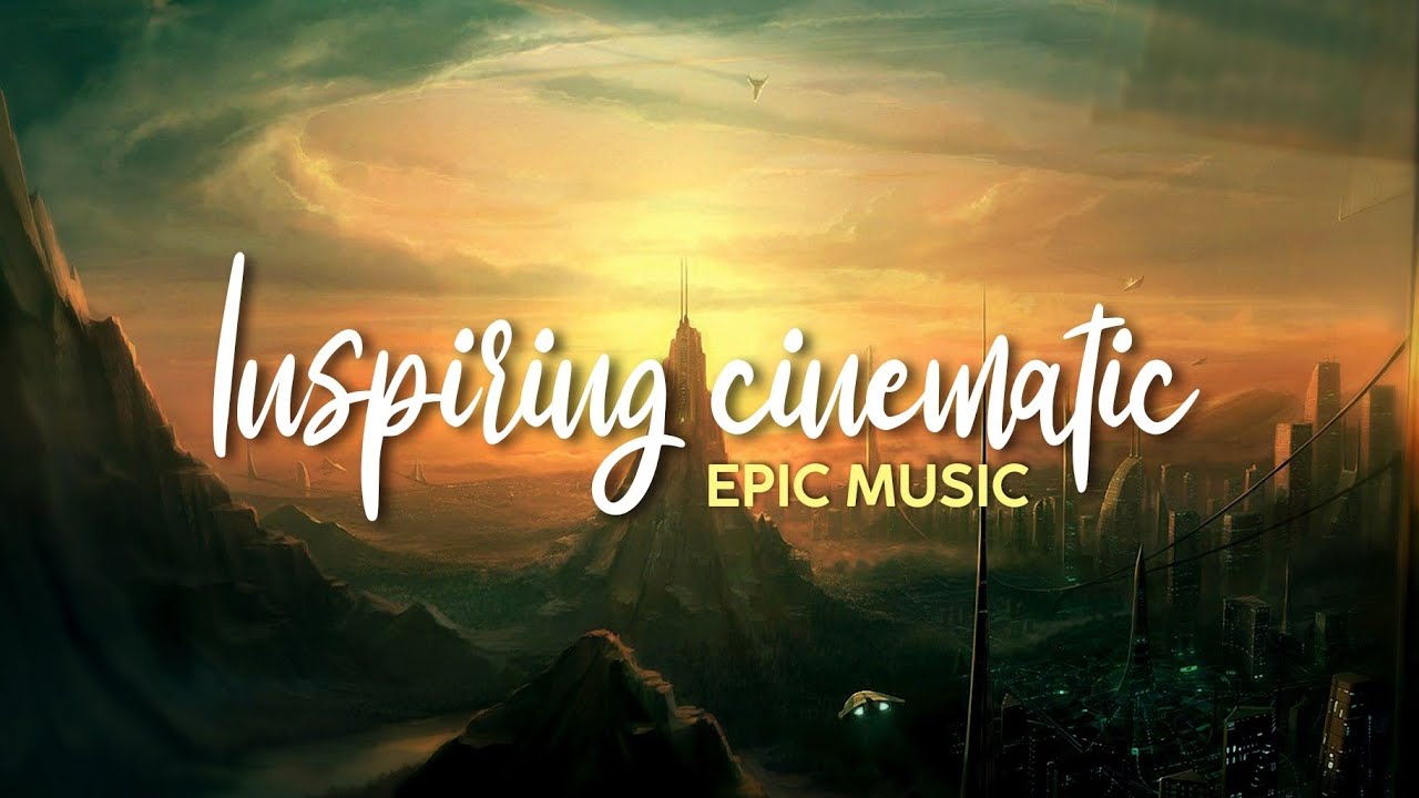 Most epic music "Inspiring cinematic trailer" by Audio Pizza - YouTube