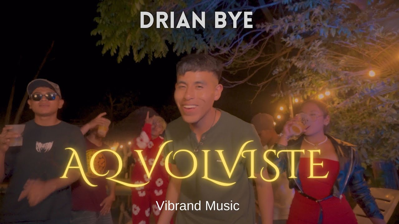 Drian Bye - AQ Volviste- ( Video oficial) 2026 Prod By: Vibrand Music ...
