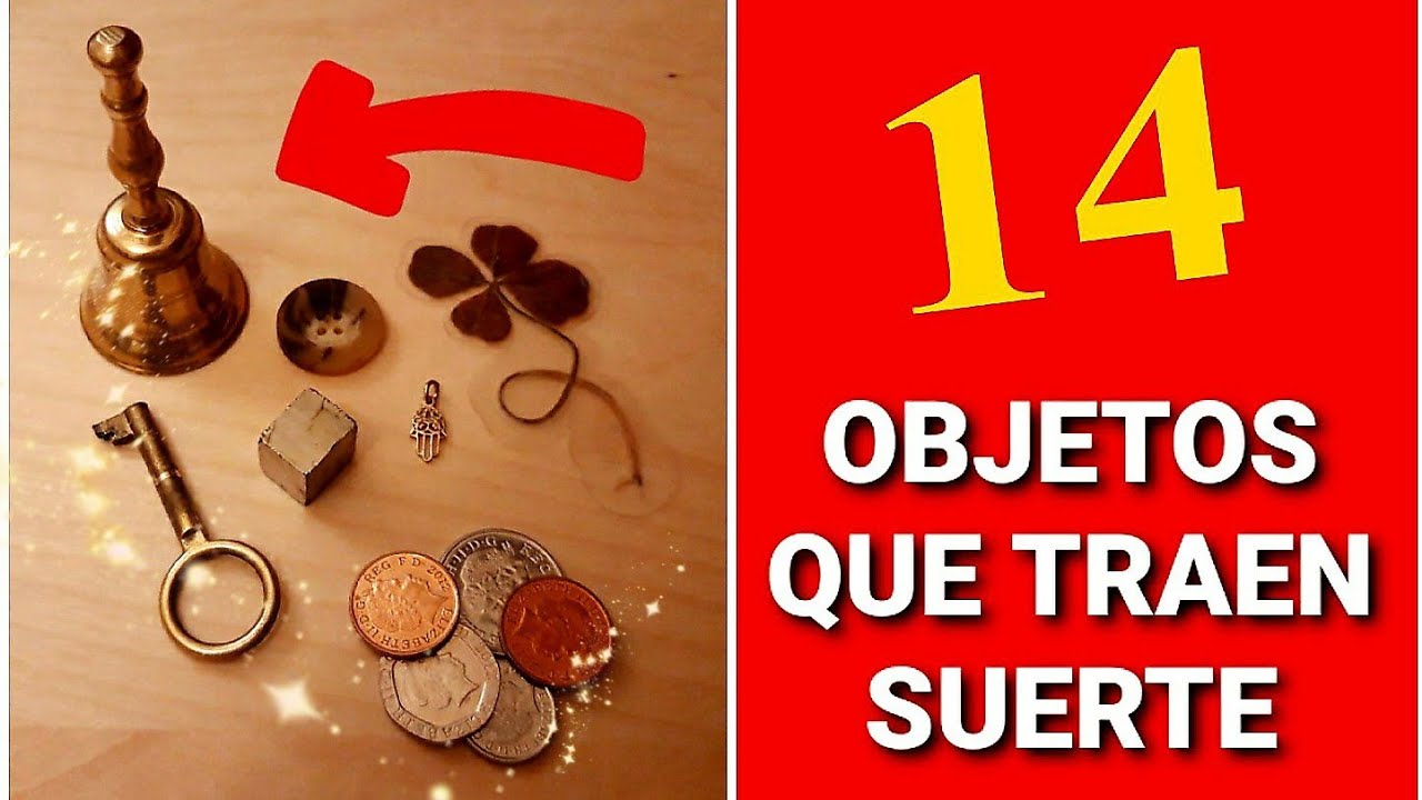 🔔 14 OBJETOS QUE DAN SUERTE Y QUE QUIZÁS NO LO SABÍAS - YouTube