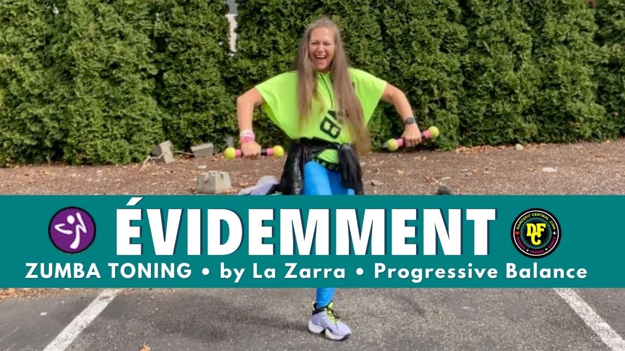 ÉVIDEMMENT | La Zarra | Zumba Toning | Zumba Gold | Tango Style ...
