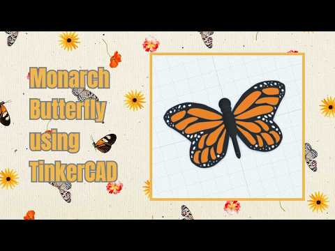 3D Printing Tutorial Monarch Butterfly using TinkerCAD - YouTube