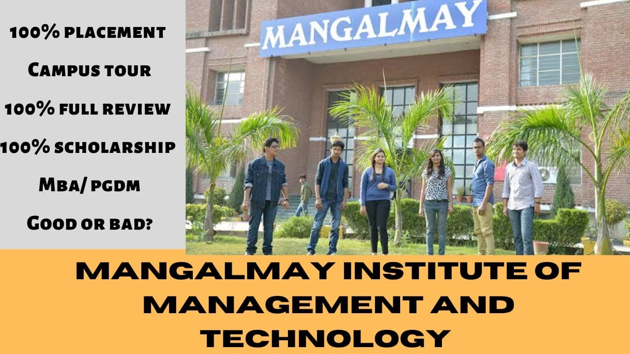 MANGALMAY INSTITUTE OF MANAGEMENT AND TECHNOLOGY | MBA/PGDM | FULL ...
