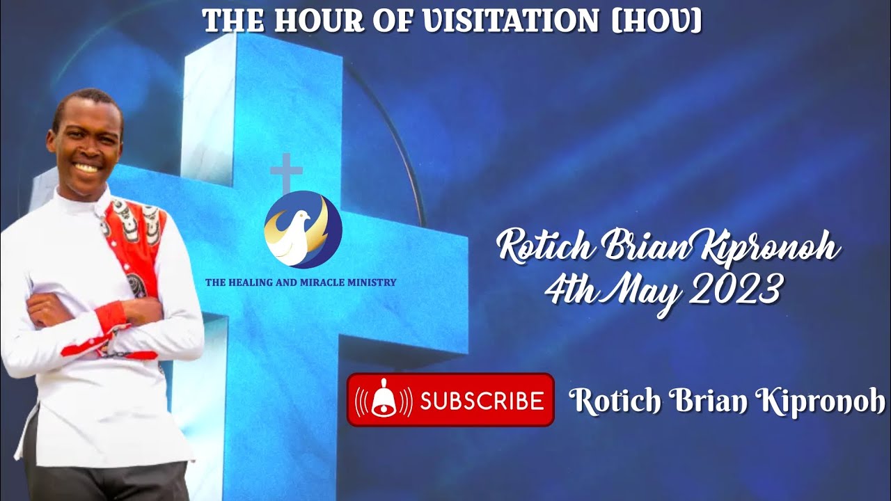 The Hour of Visitation [HoV]|| 5th May 2023|| Rotich Brian Kipronoh ...