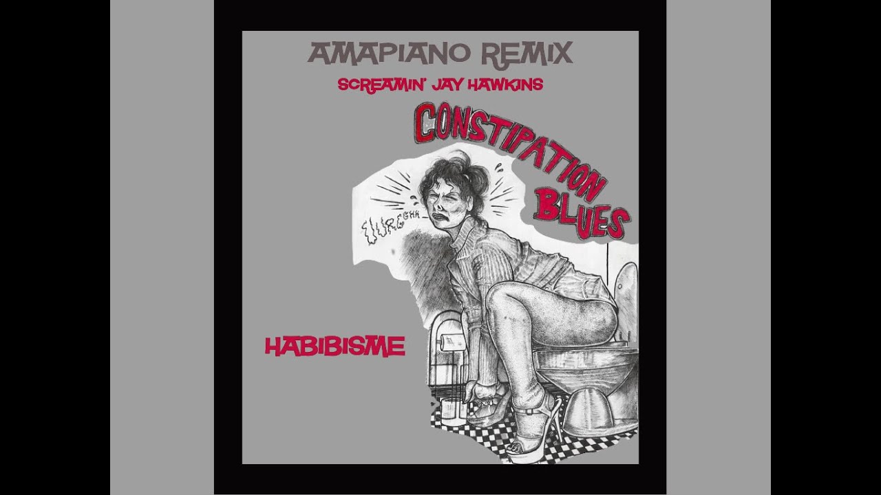 Screamin' Jay Hawkins Constipation Blues Amapiano Remix - YouTube