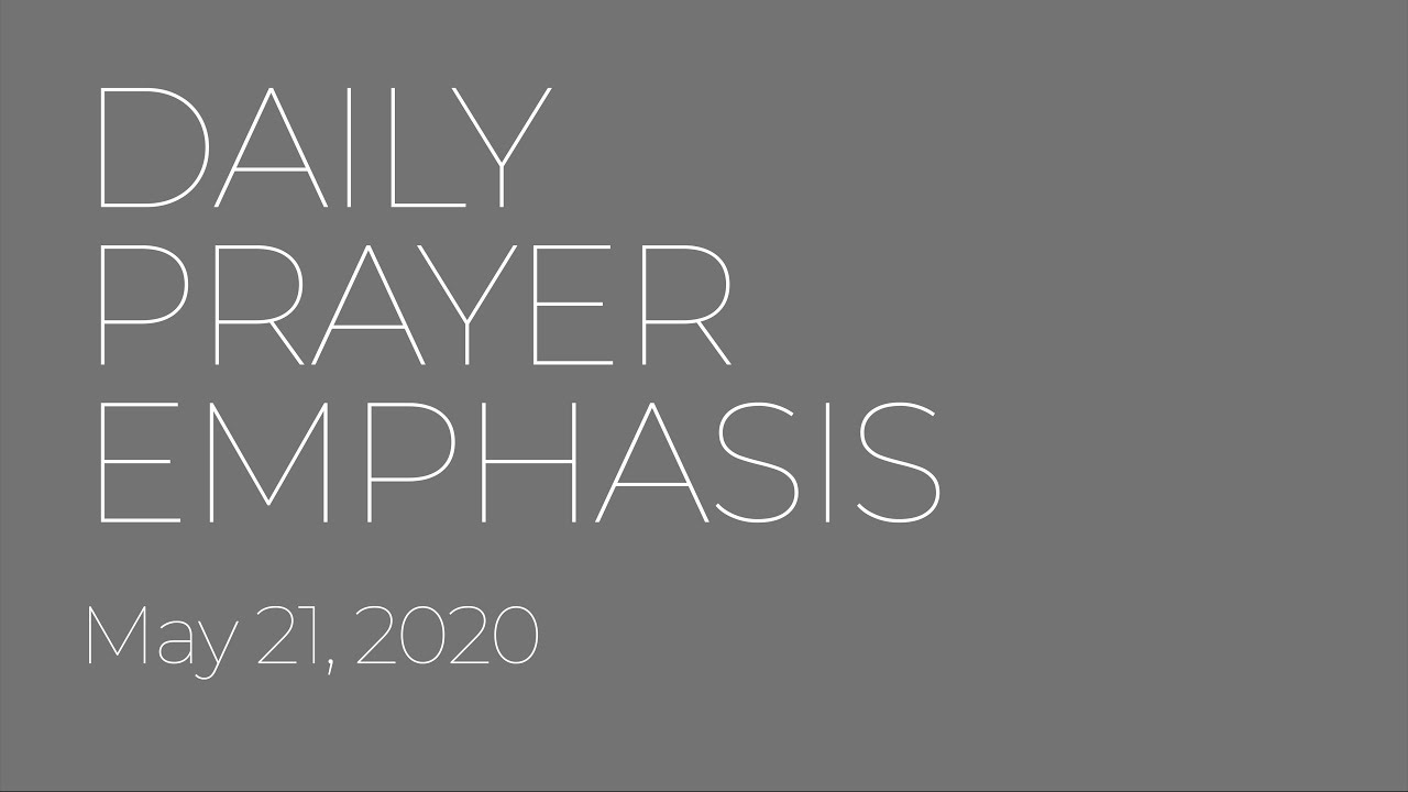 Daily Prayer Emphasis - May 21, 2020 - YouTube