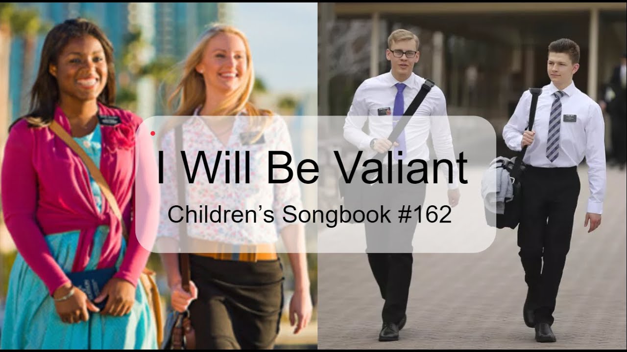 I Will Be Valiant: Children’s Songbook #162 (With Lyrics) - YouTube