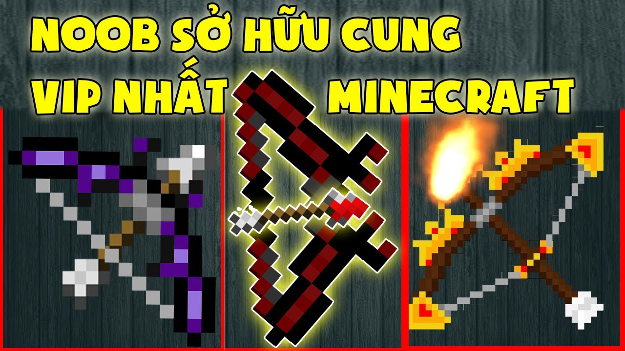NẾU NOOB SỞ HỮU CÂY CUNG VIP NHẤT TRONG MINECRAFT ** NOOB ĐI LẤY VỢ CHO ...