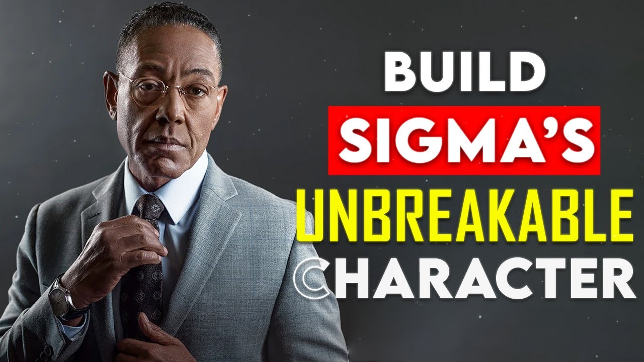 How Sigma Males Build Unbreakable Character - YouTube