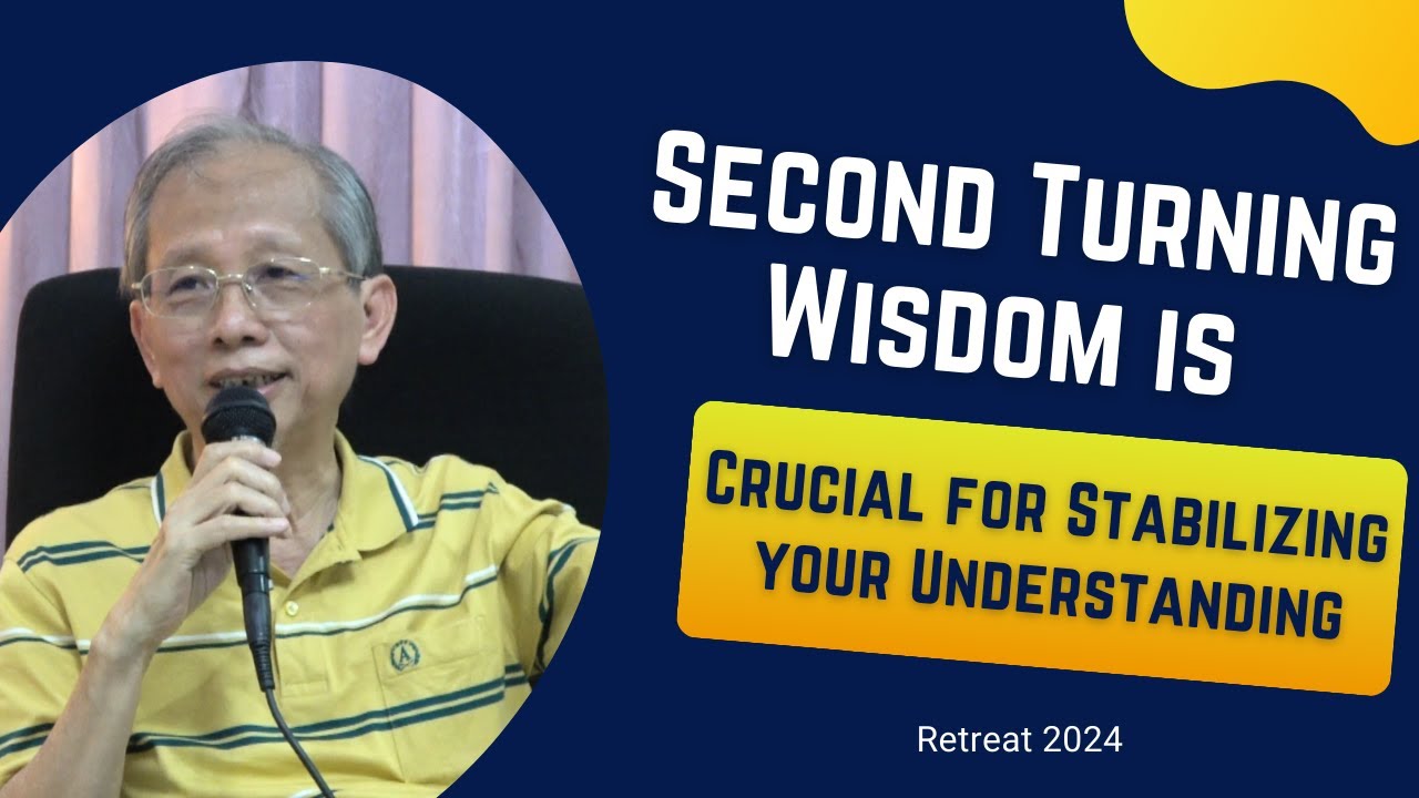 Second Turning Wisdom is Crucial for Stabilizing your Understanding ...