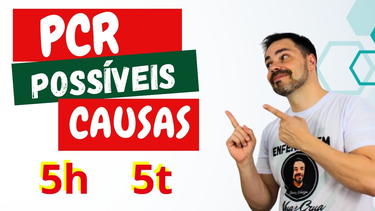 🚨 CAUSAS QUE LEVAM A PCR - 5h e 5t - YouTube
